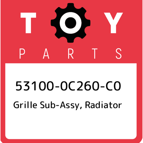 53100-0C260-C0 Toyota Grille sub-assy, radiator 531000C260C0, New ...