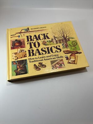 BACK TO BASICS Hardcover Book Traditional American Skills Homestead Off ...