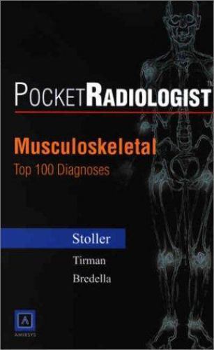 Pocketradiologist Ser.: Musculoskeletal : Top 100 Diagnoses by David W ...