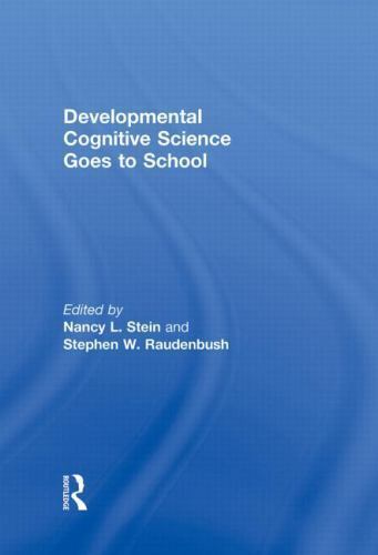 Developmental Cognitive Science Goes to School by Stephen Raudenbush ...