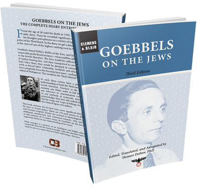 Goebbels on the Jews : The Complete Diary Entries: 1923 To 1945 | eBay