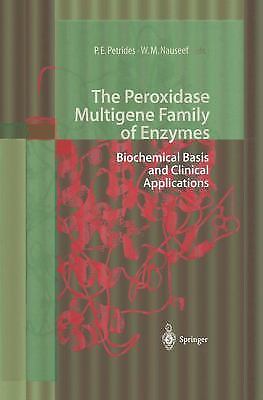 Peroxidase Multigene Family of Enzymes : Biochemical Basis and Clinical ...