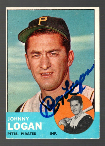 Johnny Logan 1963 Topps Pirates Card #259 Autographed Signed EX+ W/COA ...