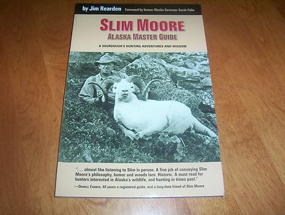 SLIM MOORE ALASKA MASTER GUIDE Big Game Hunters Hunting Bears Alaskan ...