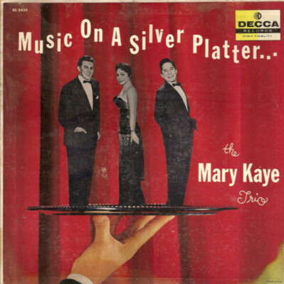 The Mary Kaye Trio - Music On A Silver Platter (LP, Mono) | eBay