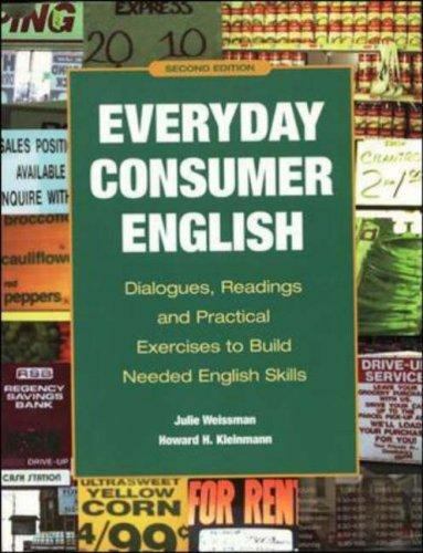Everyday Consumer English : Dialogues, Readings and Practical Exercises ...