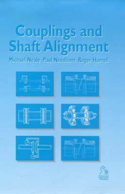 Couplings and Shaft Alignment by Neale, Michael 9781860581700 | eBay