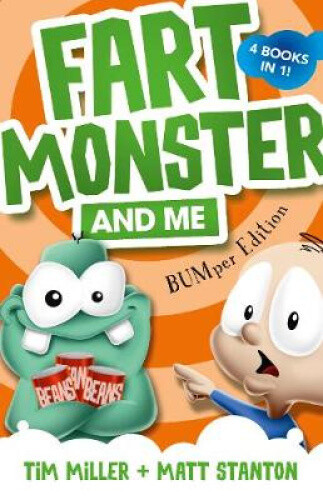 Fart Monster and Me: BUMper Edition (Fart Monster and Me, #1-4) by Tim ...