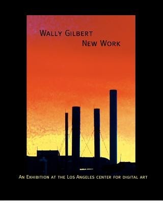 Wally Gilbert: New Work 9781480215849| eBay