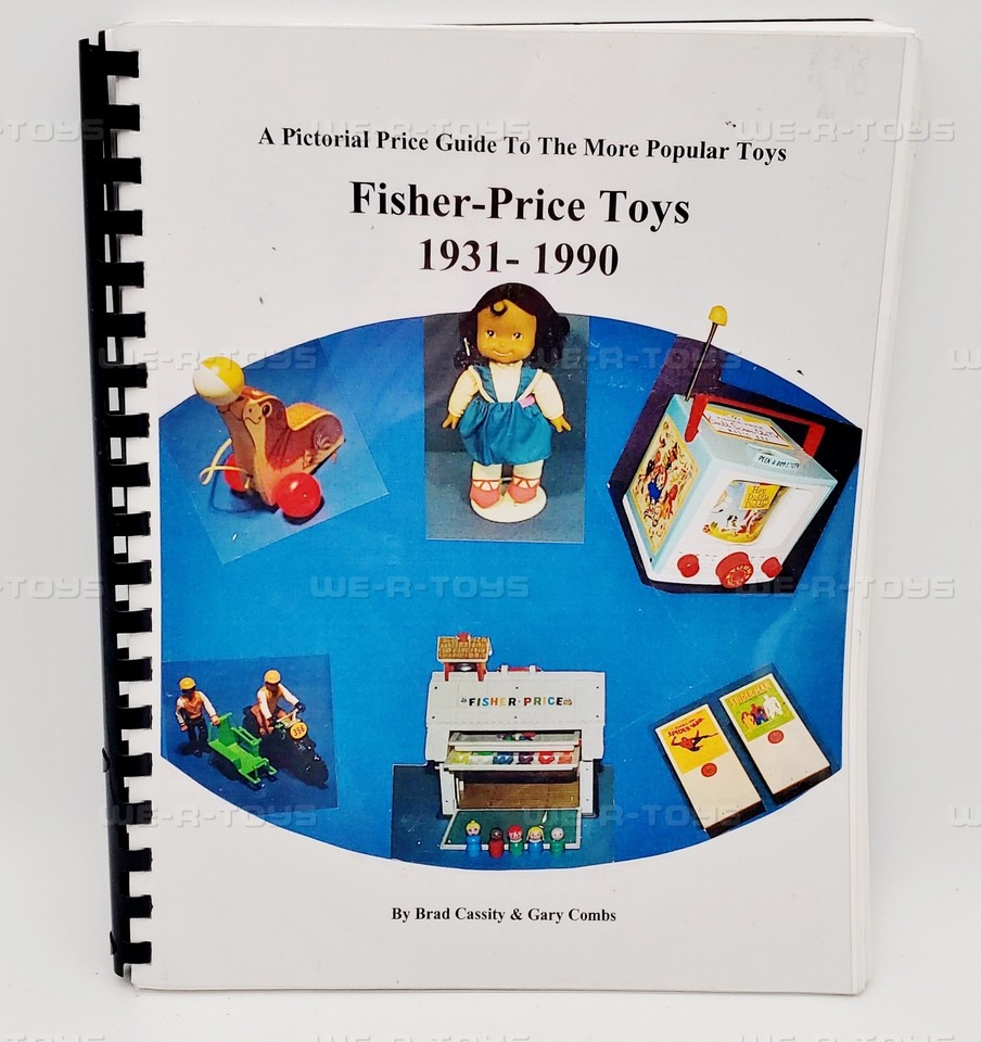 A Pictoral Guide to the More Popular Toys Fisher-Price Toys Book 1931 ...