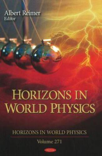 Series: Horizons in World Physics Ser.: Horizons in World Physics by ...