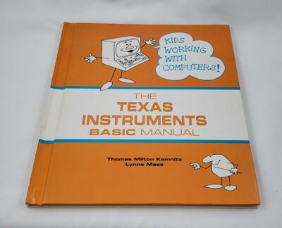 The Texas Instruments Basic Manual (Kids working with computers ...