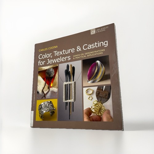 Color, Texture & Casting for Jewelers by Carles Codina PB 2011 | eBay