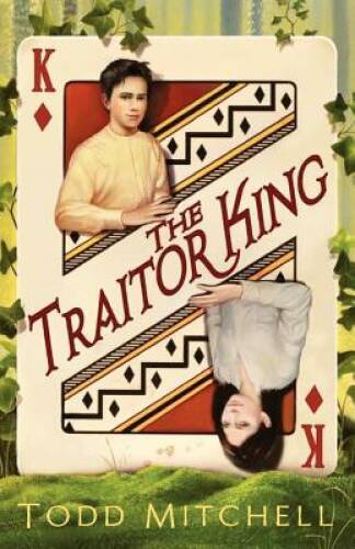 The Traitor King - Paperback By Mitchell, Todd - VERY GOOD 9781935689508| eBay