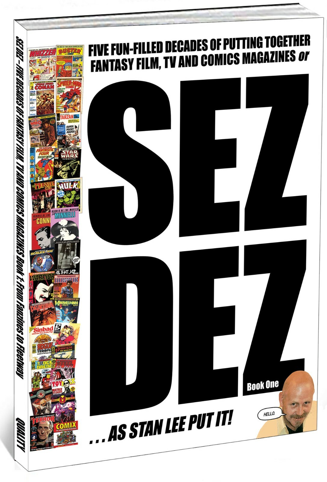 Sez Dez Book 1 softcover - full colour autobiography of a life in ...