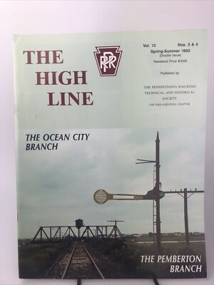 The High Line PRR Pennsylvania Railroad Magazine Vol 13 Number 3 4 spr ...