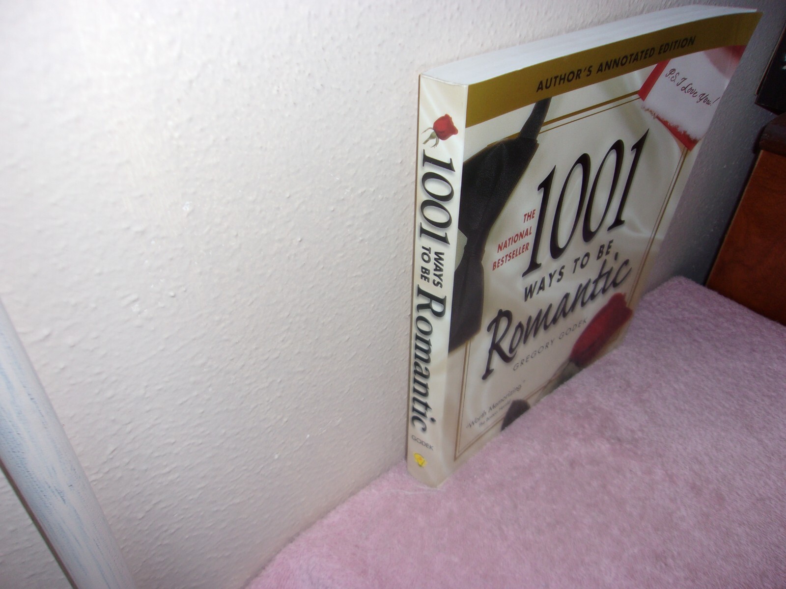 1001 Ways to Be Romantic by Gregory J. P. Godek (2007, Perfect) for ...