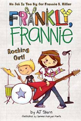 Rocking Out! (Frankly, Frannie) - Paperback By Stern, AJ - GOOD ...