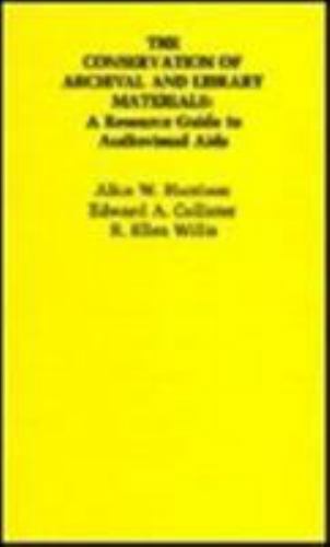 Conservation of Archival and Library Materials : A Resource Guide to ...