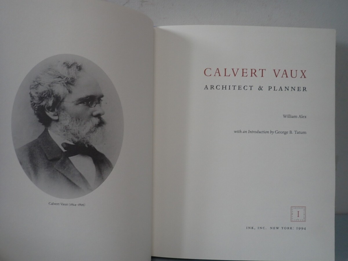 Calvert Vaux Quotes Influential Designer: Frederick Law Olmsted