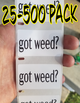 "got weed?" 25-1000 Pack Pro Marijuana Stickers Gag Prank Cannabis weed ...