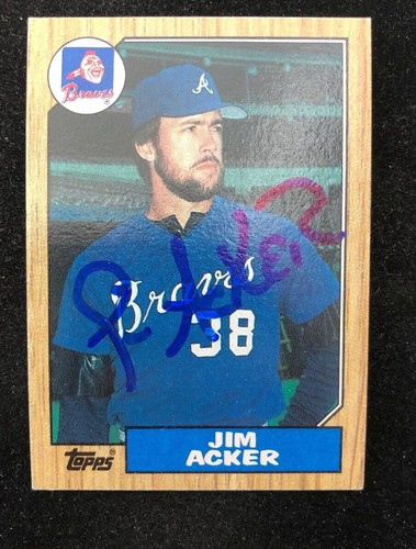 JIM ACKER 1987 TOPPS AUTOGRAPHED SIGNED AUTO BASEBALL CARD 407 BRAVES ...
