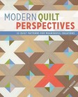 Modern Quilt Perspectives: 12 Patterns for Meaningful Quilts by Knauer ...