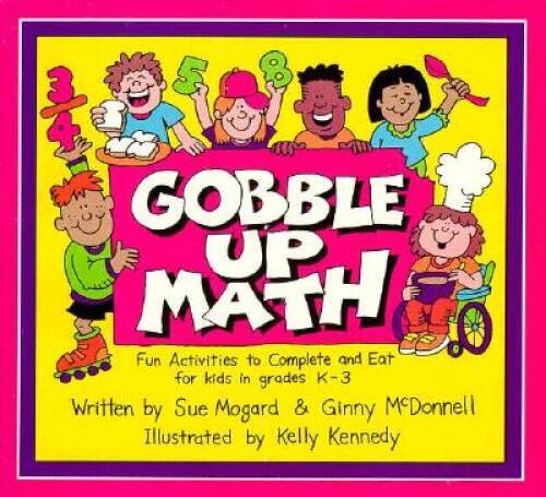 Gobble Up Math: Fun Activities to Complete and Eat for Kids in Grades K ...