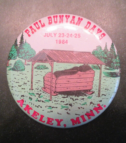 Akeley Minnesota MN Paul Bunyan Days 1984 Pinback Button | eBay