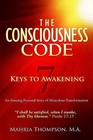 The Consciousness Code 7 Keys Awakening: "I Shall Be Satisfied by Thompson Ma, M 9781545259481 ...