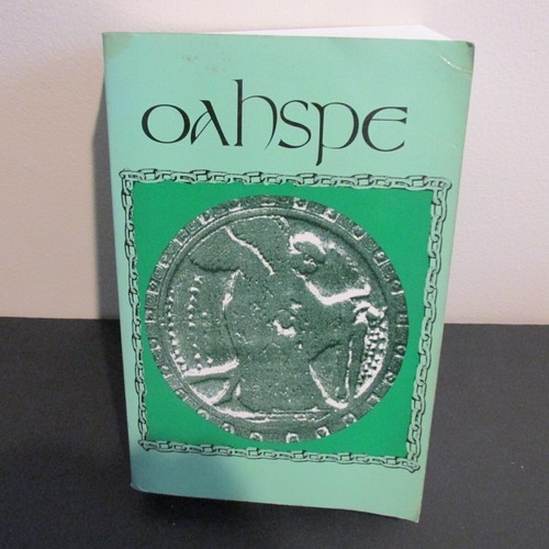 Oahspe : A New Bible in the Words of Jehovih and His Angel Embassadors ...