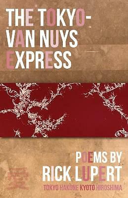 The Tokyo-Van Nuys Express by Rick Lupert (Paperback, 2020) for sale ...