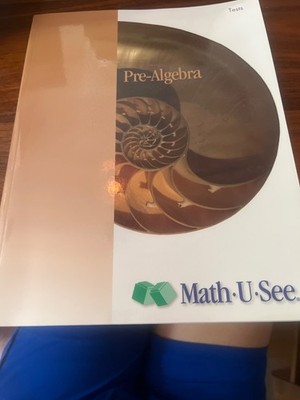 Pre-Algebra Test Booklet by Steven P. Demme and Math-U-See (2009, Trade ...