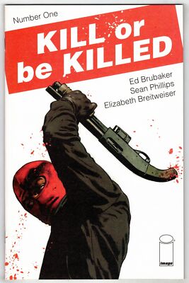 Kill or Be Killed #1 2nd Print Variant Image Comics 2016 Brubaker VF/NM ...