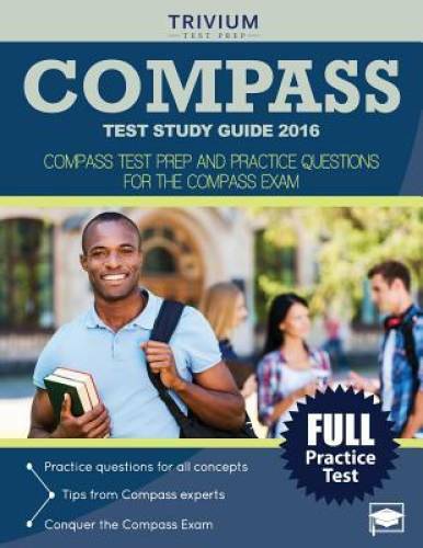 COMPASS Test Study Guide 2016: COMPASS Test Prep and Practice Questions ...