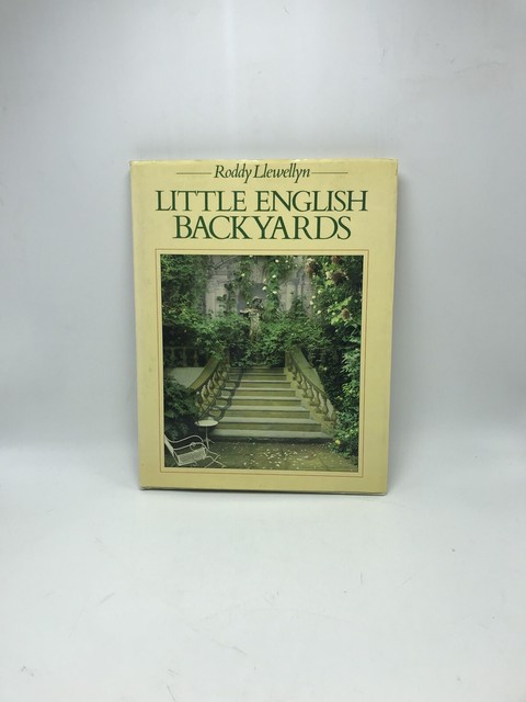 Little English Backyards by Roddy Llewellyn (1981, Hardcover) for sale ...