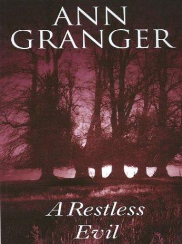 Restless Evil : A Mitchell and Markby Mystery by Ann Granger (2003 ...