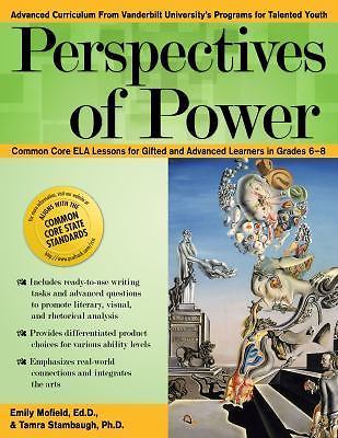 Perspectives of Power : Common Core ELA Lessons for Gifted and Advanced ...