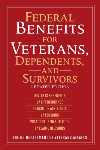 Federal Benefits for Veterans, Dependents, and Survivors: Updated ...