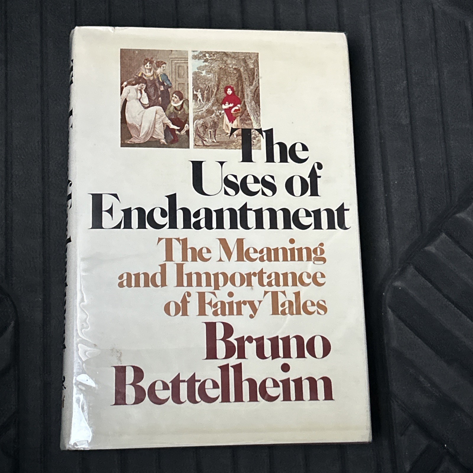 The Uses of Enchantment The Meaning & Importance of Fairy Tales ...