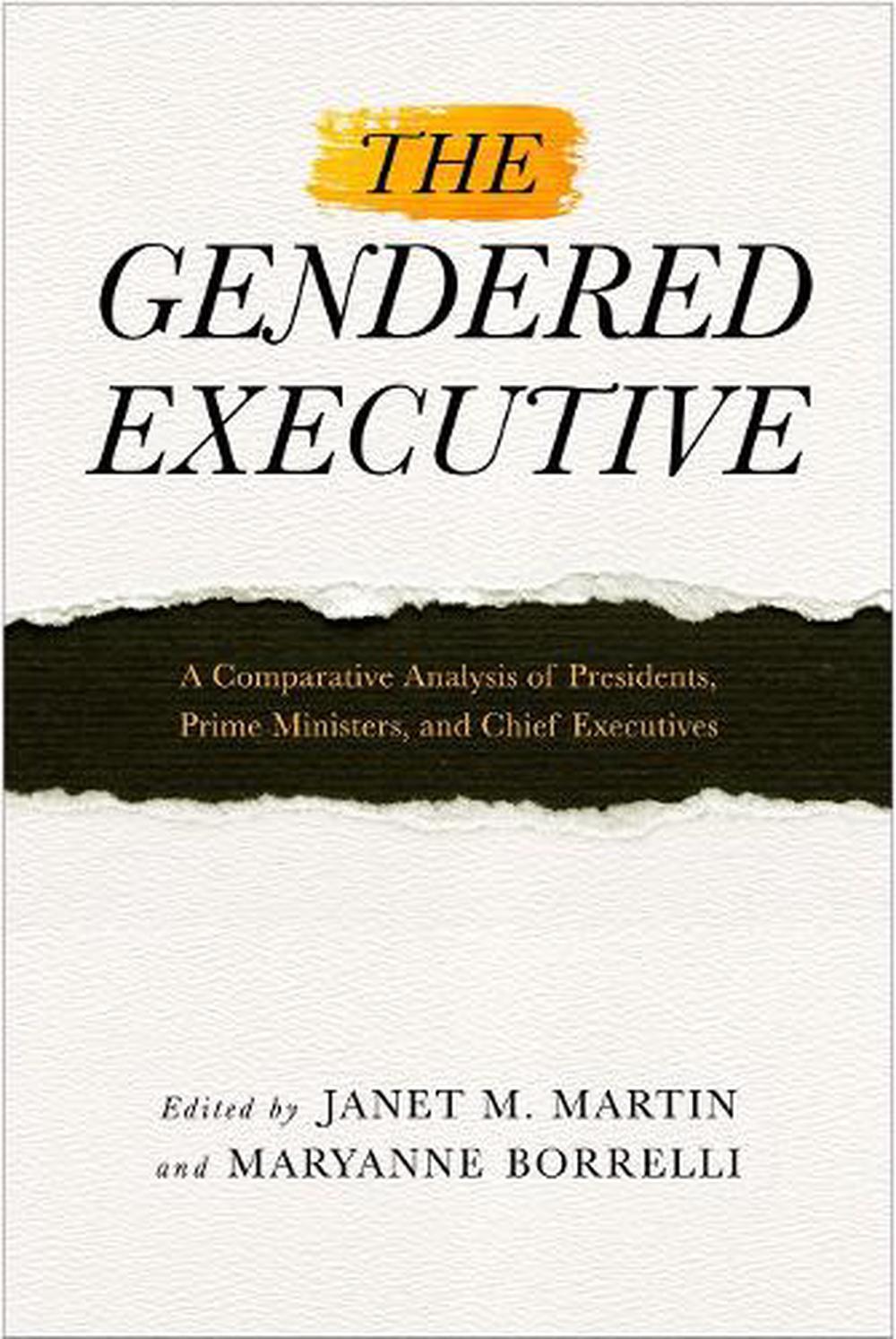 The Gendered Executive: A Comparative Analysis of Presidents, Prime ...