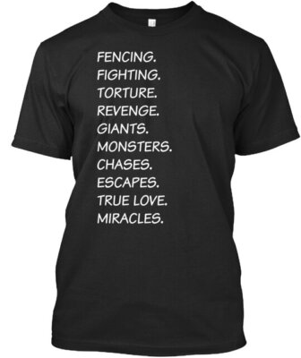 The Princess Bride Has Everything T-Shirt Made in the USA Size S to 5XL ...