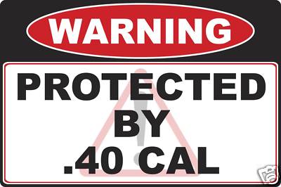 40 cal Gun Warning Decal Sticker Caliber Pistol Defense 2 pack USA | eBay