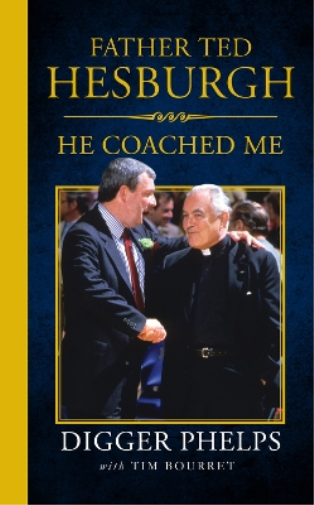 Tim Bourret Digger Phelps Father Ted Hesburgh (Poche) | eBay