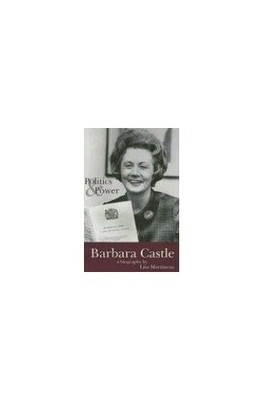 Barbara Castle: Politics and Power (Politics & po... by Martineau, Lisa ...