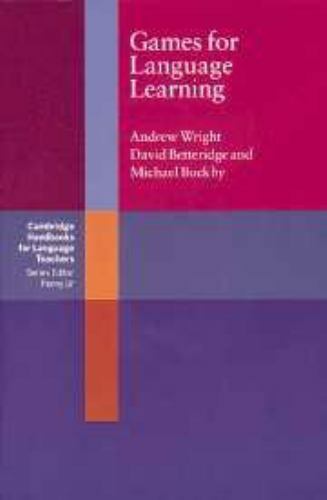 Cambridge Handbooks for Language Teachers Ser.: Games for Language ...