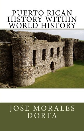 PUERTO RICAN HISTORY Within World History, Dorta 9781466448278 Free ...