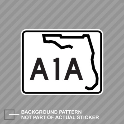 Florida State Road A1A Sign Sticker rv A1A scenic historic coastal key ...