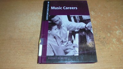 Opportunities in Music Careers by Robert Gerardi (2002, Hardcover 0 ...