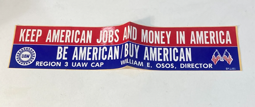 Vintage Long Bumper Sticker UAW - Keep American Jobs and Money in ...